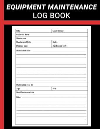 Equipment Maintenance Log Book: Equipment Maintenance Log Book | Keep ...