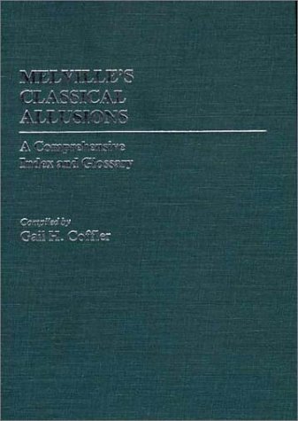 『Melville's Classical Allusions: A Comprehensive Index and - 読書メーター