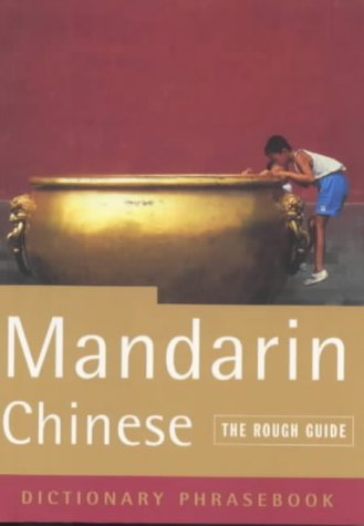 The Rough Guide to Mandarin Chinese (a dictionary phrasebook): Rough ...