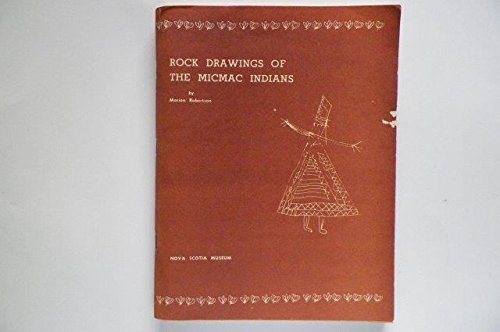 Rock drawings of the Micmac Indians: Robertson, Marion: Amazon.com: Books