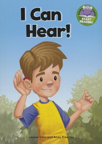 Amazon.com: I Can Hear! (Start Reading): 9781476531991: John, Louise ...