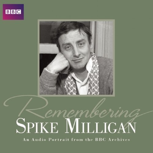 Spike Milligan - Remembering... Spike Milligan (BBC Audio) by British ...