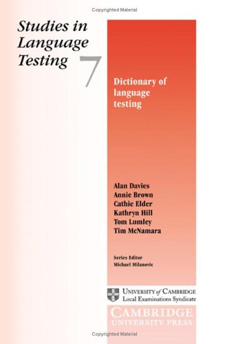 Dictionary of Language Testing (Studies in Language Testing, Series ...
