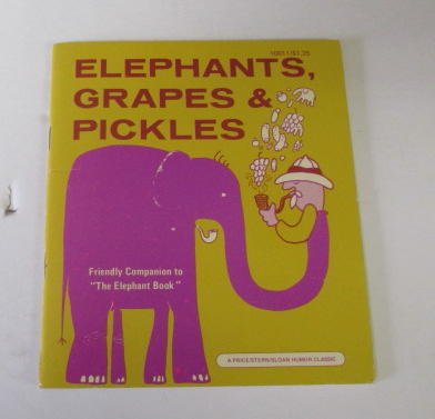 elephants, Grapes & Pickles: Editor: Amazon.com: Books
