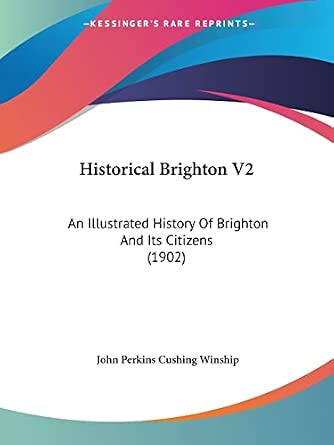 Historical Brighton V2: An Illustrated History Of Brighton And Its ...