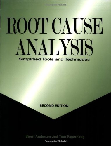 Root Cause Analysis: Simplified Tools and Techniques, Second Edition by ...