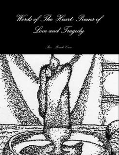 Words of The Heart: Poems of Love and Tragedy: Rev. Mirado Crow ...