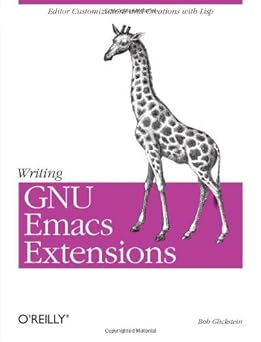 Writing GNU Emacs Extensions: 9781565922617: Computer Science Books @ Amazon.com