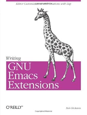 Writing GNU Emacs Extensions: 9781565922617: Computer Science Books @ Amazon.com
