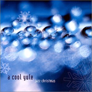 Various artists, Various Artists - A Cool Yule: Jazz Christmas - Amazon ...