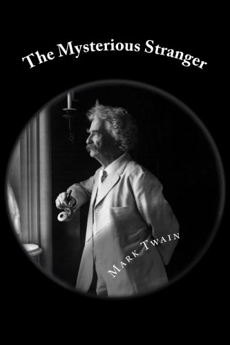 The Mysterious Stranger: Twain, Mark: 9781482361957: Amazon.com: Books