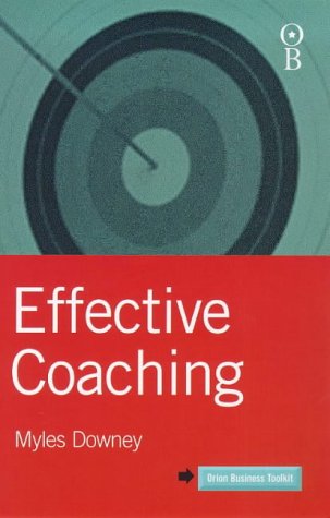 Effective Coaching: Downey, Myles: 9780752821085: Books - Amazon.ca