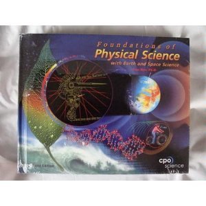 Foundations of Physical Science with Earth and Space Science [2nd ed ...
