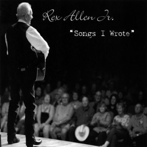 Play Songs I Wrote by Rex Allen Jr. on Amazon Music