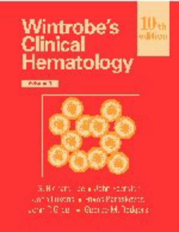 Wintrobe's Clinical Hematology, 10th Edition (2 volume set): Maxwell ...