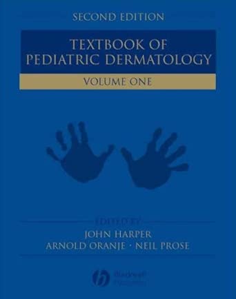 Textbook of Pediatric Dermatology: 2–Volume Set : Harper, John, Oranje ...