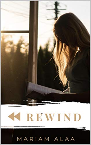 Rewind - Kindle edition by Alaa, Mariam. Romance Kindle eBooks @ Amazon ...