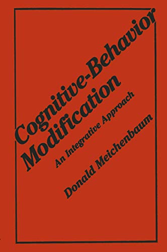 Cognitive-Behavior Modification: An Integrative Approach (The Plenum ...
