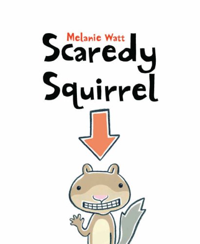 Scaredy Squirrel : Watt, Melanie, Watt, Melanie: Amazon.de: Bücher
