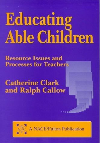 Buy Educating Able Children: Resource Issues and Processes for Teachers ...