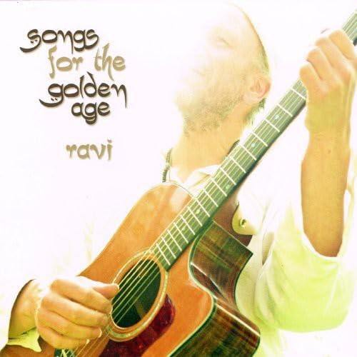 Ravi - Songs for the Golden Age - Amazon.com Music