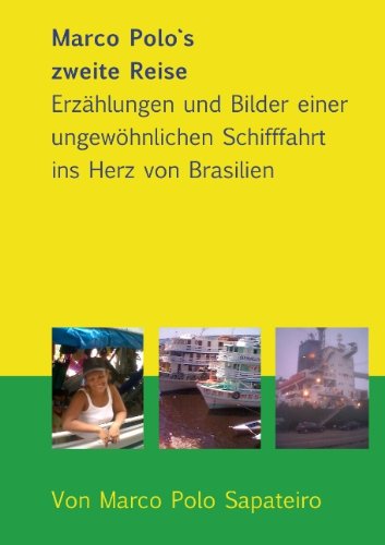 Marco Polos zweite Reise : Sapateiro, Marco Polo: Amazon.de: Bücher