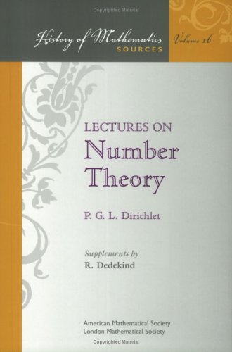 Lectures on Number Theory (History of Mathematics Source Series): Lejeune Dirichlet, Peter ...
