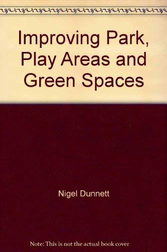 Amazon | Improving Park, Play Areas and Green Spaces | Dunnett, Nigel ...