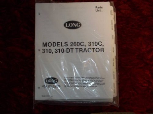 Long Inc. Models 260C/310C/310/310DT OEM Parts Manual: Long Inc ...