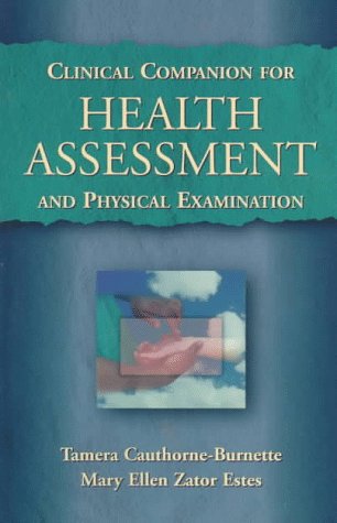 Clinical Companion for Health Assessment and Physical Examination ...