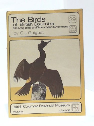 Birds Of British Columbia. 9) Diving Birds And Tube-nosed Swimmers.: C ...