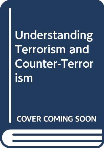 Buy Understanding Terrorism and Counter-Terrorism Book Online at Low ...