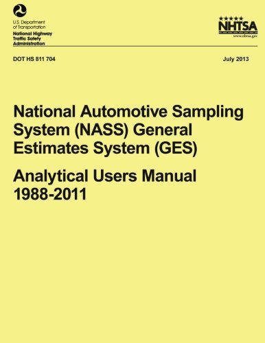 National Automotive Sampling System (NASS) General Estimates System ...