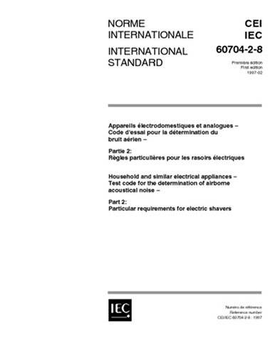 IEC 60704-2-8 Ed. 1.0 b:1997, Household and similar electrical ...