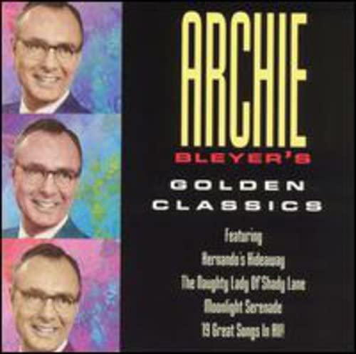 BLEYER,ARCHIE - Golden Classics - Amazon.com Music