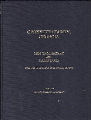 Gwinnett County, Georgia 1890 tax digest with land lots: Substitute for ...