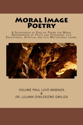 Moral Image Poetry: A Sourcebook of English Poems for Moral ...