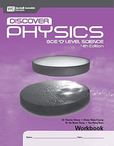 Discover Physics GCE 'O' Level Science Workbook (4th Edition) : Charles ...