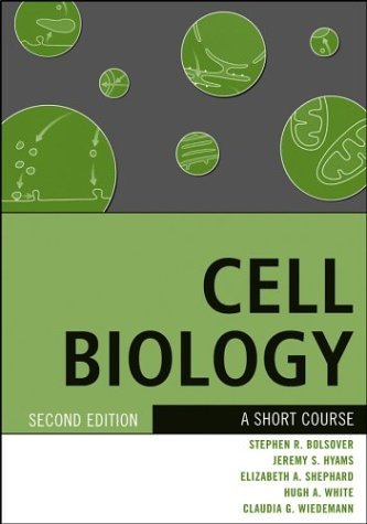 Cell Biology: A Short Course 2, Bolsover, Stephen R., Hyams, Jeremy S ...