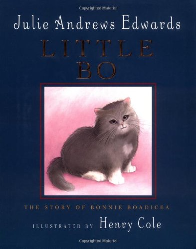 Little Bo: The Story of Bonnie Boadicea: Andrews Edwards, Julie, Cole ...
