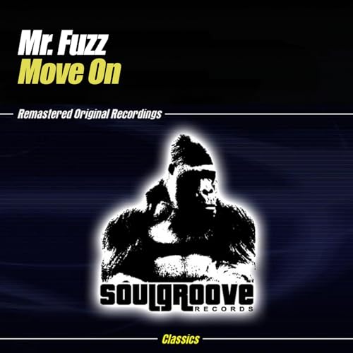 Écouter Move On par Mr. Fuzz sur Amazon Music Unlimited