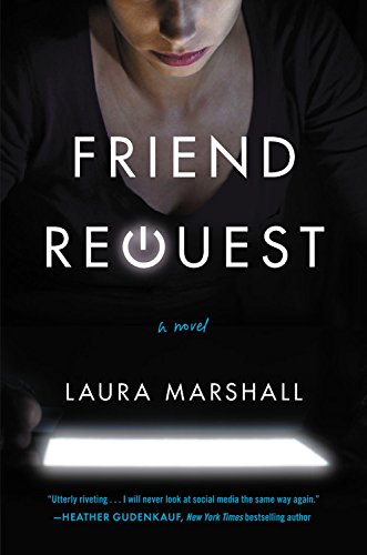 Friend Request: Marshall, Laura: 9781478948513: Amazon.com: Books
