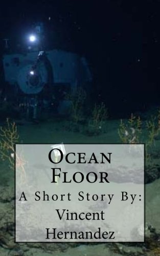 Ocean Floor: Hernandez, Vincent, Misinco, Kody: 9781492947325: Amazon ...