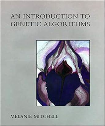 An Introduction to Genetic Algorithms (Complex Adaptive Systems ...