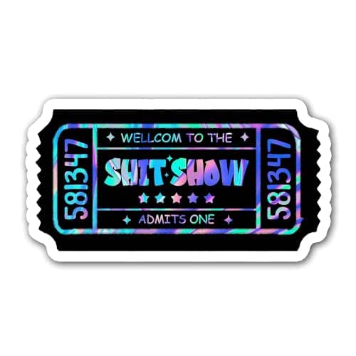 Amazon.com: Wellcom to the Shit Show Funny Gag Gift Ticket Sticker ...