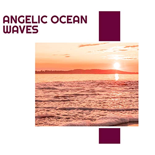 Amazon.com: Angelic Ocean Waves : VARIOUS ARTISTS: Digital Music