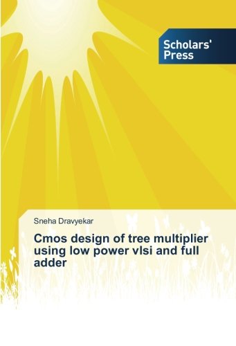 Buy Cmos design of tree multiplier using low power vlsi and full adder ...