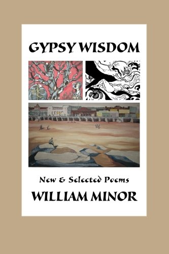 Gypsy Wisdom: New & Selected Poems: Minor, William: 9781935530978 ...