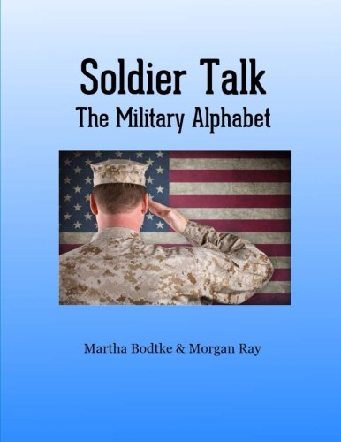Soldier Talk: The Military Alphabet : Amazon.in: Books