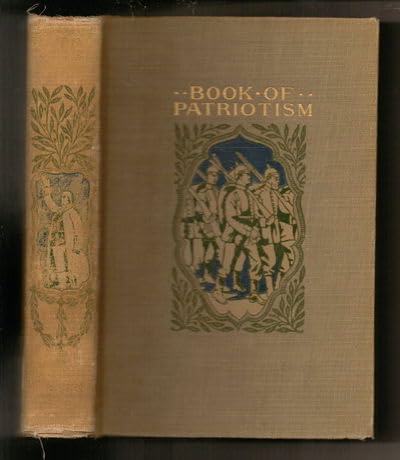Book of Patriotism, Young Folks Library in Twenty Volumes, Volume XVIII ...